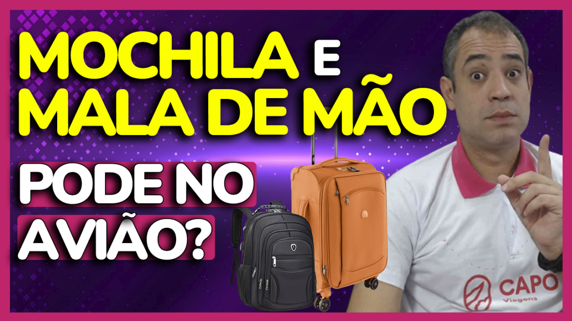 PODE LEVAR MOCHILA + MALA DE MÃO NO AVIÃO DE GRAÇA? ATUALIZADO 2024 ...