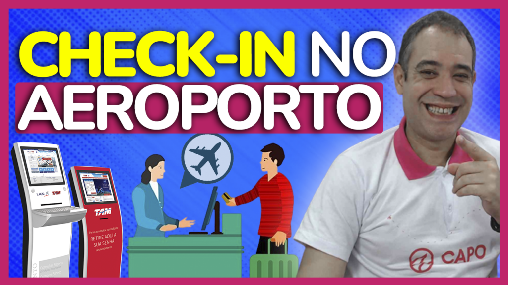 CHECK-IN NO AEROPORTO 2024 - COMO FAZER? PASSO A PASSO COMPLETO ...